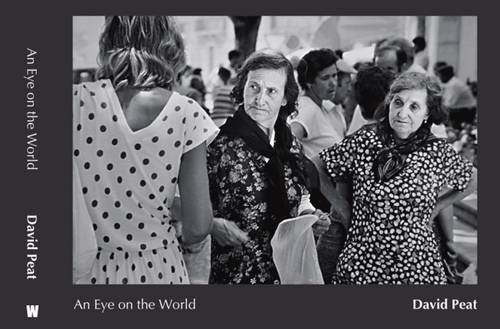 An Eye on the World: The Street Photographs of David Peat: Amazon.co.uk ...