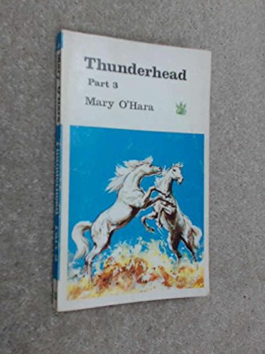 Thunderhead: v. 3 (The Dragon Books): Mary O'Hara: 9780583300100 ...