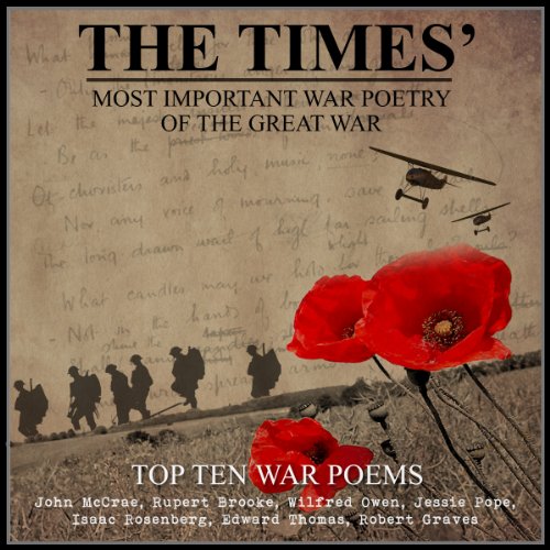 Play The Times' Most Important War Poetry Of The Great War - Top Ten ...