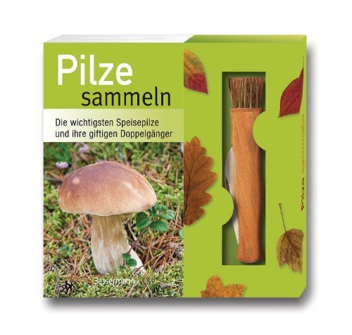 Pilze sammeln-Set: Die wichtigsten Speisepilze und ihre giftigen ...