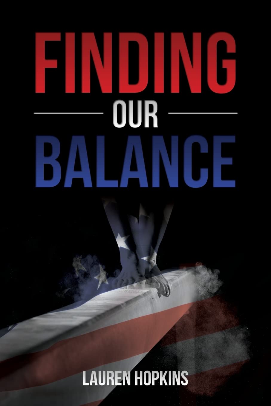Finding Our Balance (2016): Hopkins, Lauren: 9781519185143: Amazon.com ...