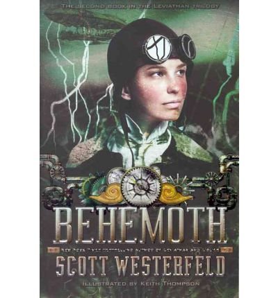 [Behemoth] (By: Scott Westerfeld) [published: August, 2011]: Scott ...