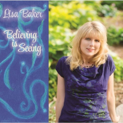 Amazon.co.jp: Believing Is Seeing : Lisa Baker: デジタルミュージック