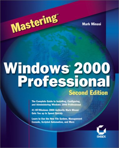 Mastering Windows 2000 Professional: Minasi, Mark: Amazon.com: Books