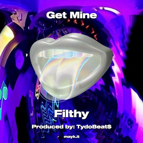 Amazon.co.jp: Get Mine [Explicit] : Filthy: Digital Music