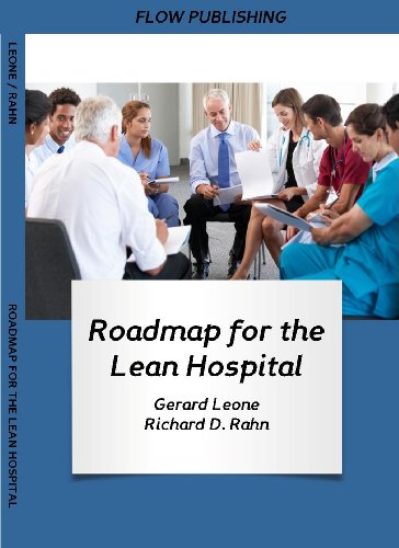 Amazon.com: Roadmap for the Lean Hospital (Lean for Hospitals) eBook ...