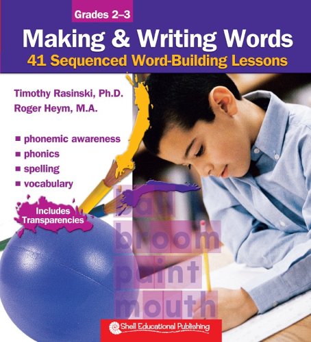 Making and Writing Words Gr. 2-3: Tim Rasinski, Roger Heym ...