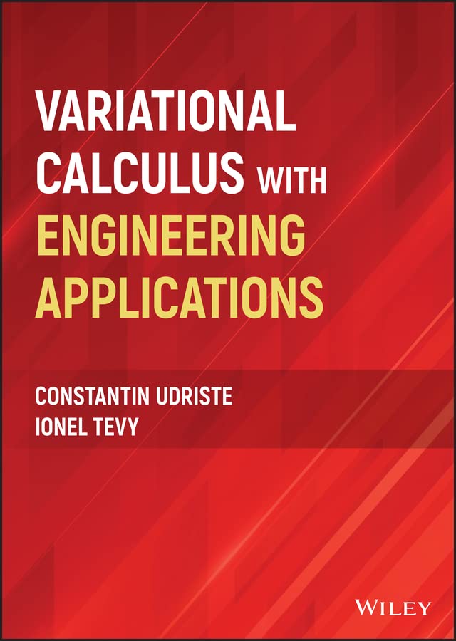 Variational Calculus with Engineering Applications 1, Udriste, Constantin, Tevy, Ionel - Amazon.com