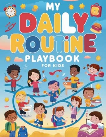 My Daily Routine Playbook for Kids: Learn and Build Daily Habits ...
