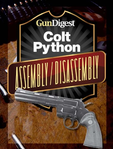 Gun Digest Colt Python Assembly/Disassembly Instructions - Kindle ...