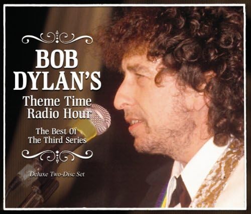 Bob Dylans Theme Time Radio Hour - The Best Of The Third Series: Amazon ...
