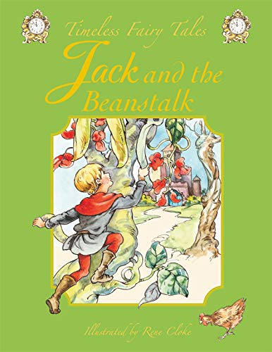 Jack and the Beanstalk (Timeless Fairy Tales) : Cloke, Rene, Cloke ...