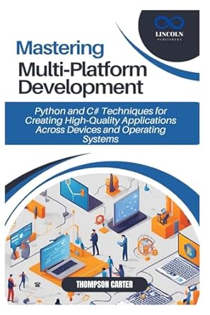Mastering Multi Platform Development: Python and C# Techniques for ...
