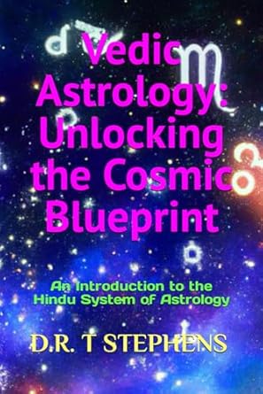 Amazon.com: Vedic Astrology: Unlocking the Cosmic Blueprint: An ...