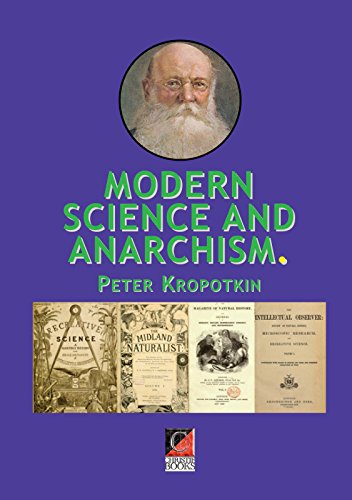 MODERN SCIENCE AND ANARCHISM - Kindle edition by Kropotkin, Peter ...