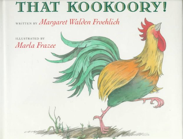 That Kookoory! : Froehlich, Margaret Walden, Frazee, Marla: Amazon.in ...