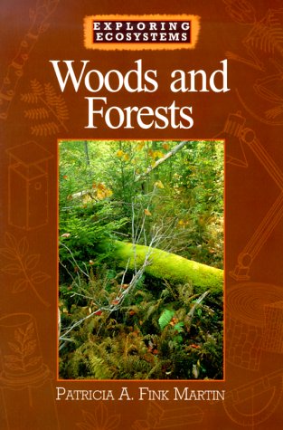 Amazon.com: Woods and Forests (Exploring Ecosystems): 9780531116975 ...