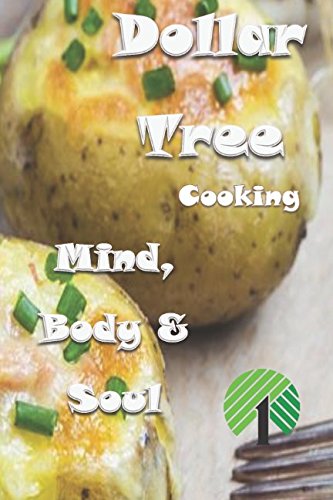 Dollar Tree Cooking: Mind, Body & Soul: Willington, Owen: 9781521079706 ...