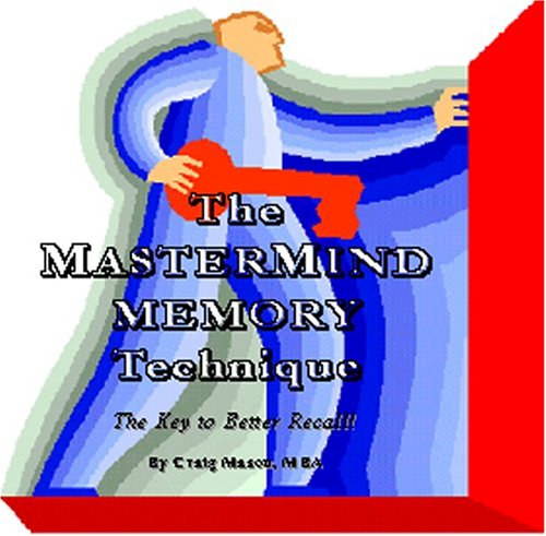 The MasterMind Memory Technique: The Key to Better Recall!: Mason ...