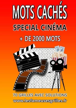 Mots cachés - Spécial CINEMA - 70 grilles avec solutions: Grilles, Les ...