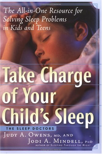 Take Charge of Your Child's Sleep: The All-in-One Resource for Solving ...