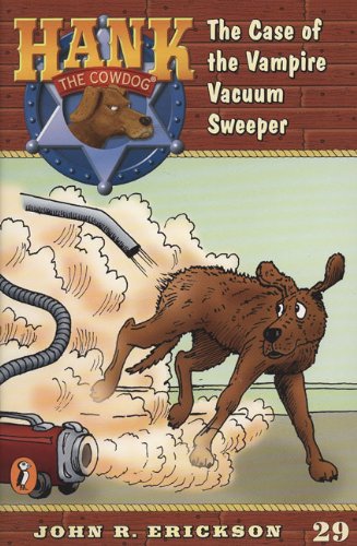 Amazon.co.jp: The Case of the Vampire Vacuum Sweeper (Hank the Cowdog) : 本
