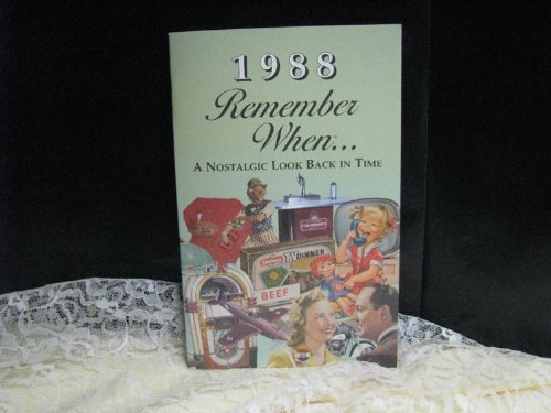 1988 Remember When (A Nostalgic Look Back In Time): Amazon.com: Books