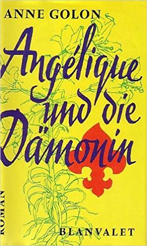 Angelique and the Demon: GOLON, Sergeanne: 9783764526580: Amazon.com: Books