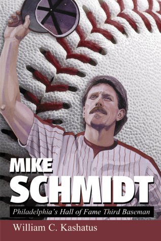 Amazon.com: Mike Schmidt: Philadelphia's Hall of Fame Third Baseman ...