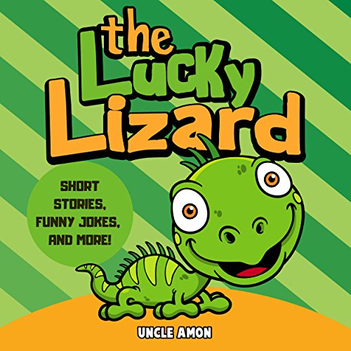 The Lucky Lizard: Short Stories, Games, Jokes, and More!: Fun Time ...