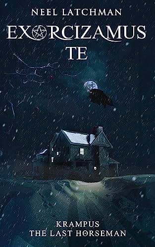 Amazon.com: Exorcizamus Te: Krampus The Last Horseman eBook : Latchman ...