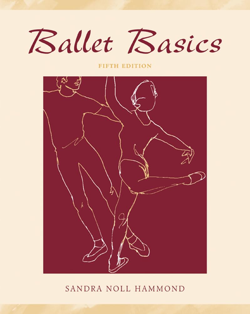 Amazon.com: Ballet Basics: 9780072557145: Hammond, Sandra Noll: Books