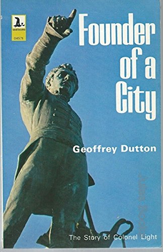 Founder of a City: Geoffrey Dutton: 9780851790961: Amazon.com: Books