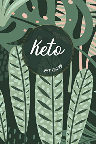 Keto Diet Record: 14 Week (98 Days) Keto Diet Record Journal : Meal ...