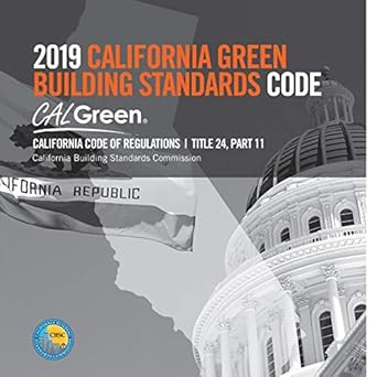 2019 California Green Building Standards Code, Title 24, Part 11 ...