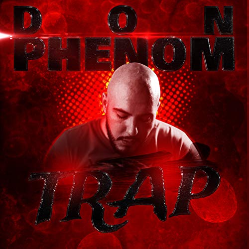 Trap by Don Phenom on Amazon Music - Amazon.com