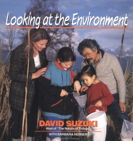 Looking at the Environment: Suzuki, David: 9780471547495: Amazon.com: Books
