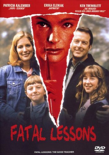 Fatal Lessons: Amazon.it: Eleniak, Erika, Kalember, Patricia, Tremblett ...