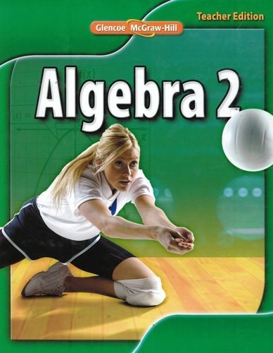 Glencoe Algebra 2, Teacher Edition: John A. Carter, Gilbert J. Cuevas ...