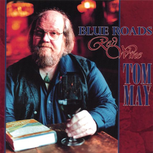 Amazon.com: Blue Roads, Red Wine : Tom May: Digital Music