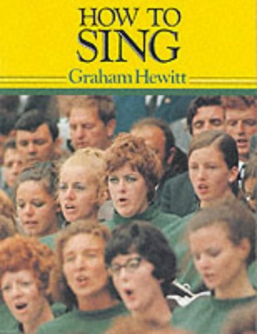 How to Sing (How to play): Amazon.co.uk: Hewitt, Graham: 9780241899151 ...
