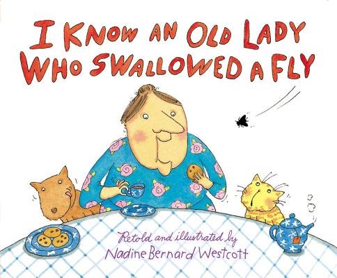 I Know an Old Lady Who Swallowed a Fly[I KNOW AN OLD LADY WHO SWALLOW ...