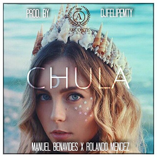 Play Chula by Manuel Benavides & Rolando Mendez on Amazon Music