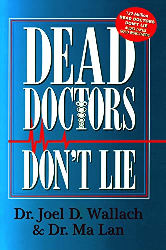 Dead Doctors Don't Lie - Kindle edition by Wallach, Joel D. . Health ...