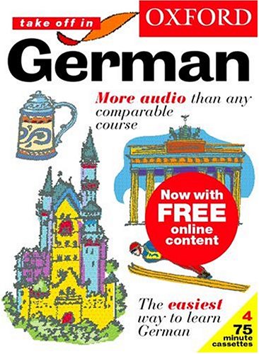 Complete Language Learning Pack (Oxford Take Off in German: A Complete ...