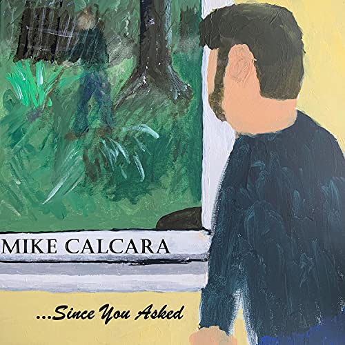 ...Since You Asked de Mike Calcara en Amazon Music Unlimited