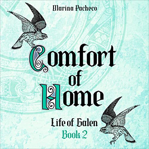 Amazon.com: Comfort of Home: Life of Galen, Book 2 (Audible Audio ...