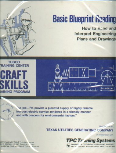 Basic Blueprint Reading: How to Read and Interpret Engineering Plans ...