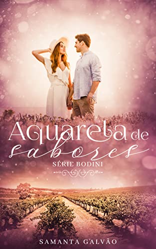 Aquarela de Sabores (Série Bodini - Livro 2) - eBooks na Amazon.com.br