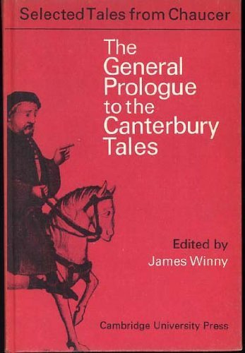 THE GENERAL PROLOGUE TO THE CANTERBURY TALES ... EDITED WITH ...